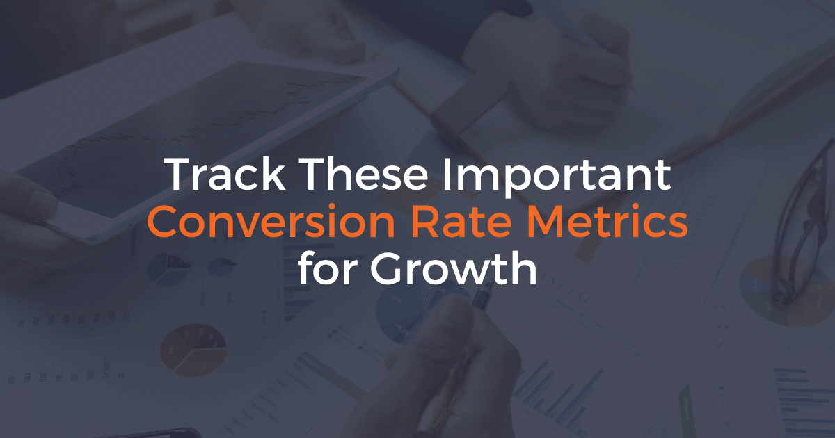 Track These Important Conversion Rate Metrics for Growth - Bear Fox ...